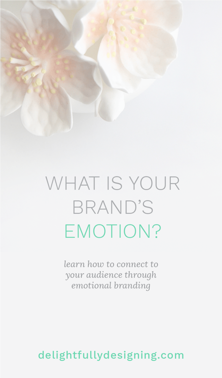 What is your brand's EMOTION? | Delightfully Designing
