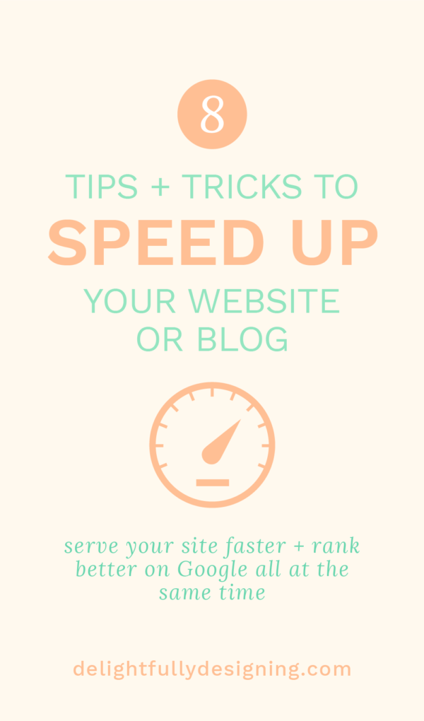 8 Quick tips to SPEED up your Website | Delightfully Designing